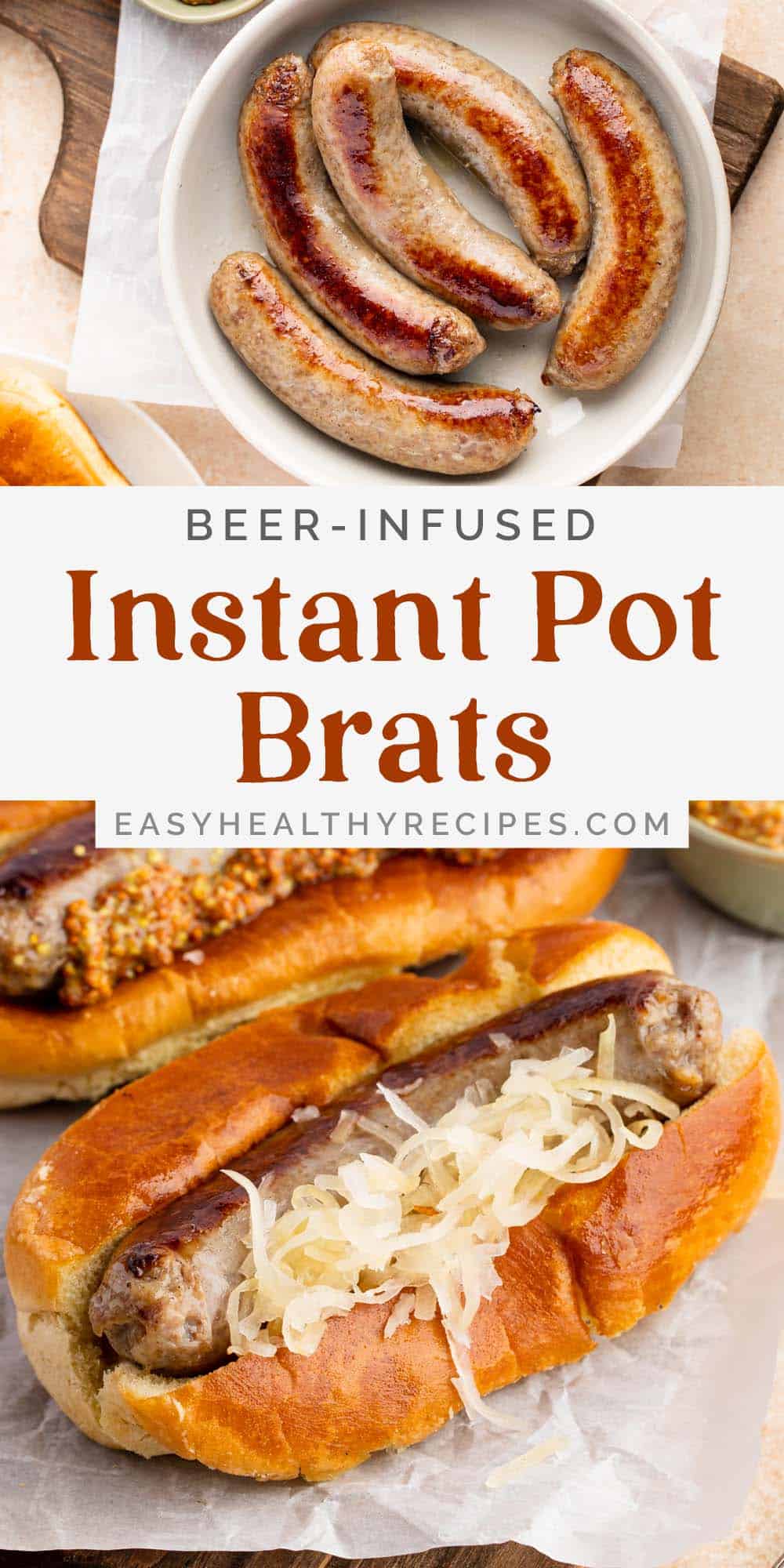 Beer-Infused Instant Pot Brats - Easy Healthy Recipes