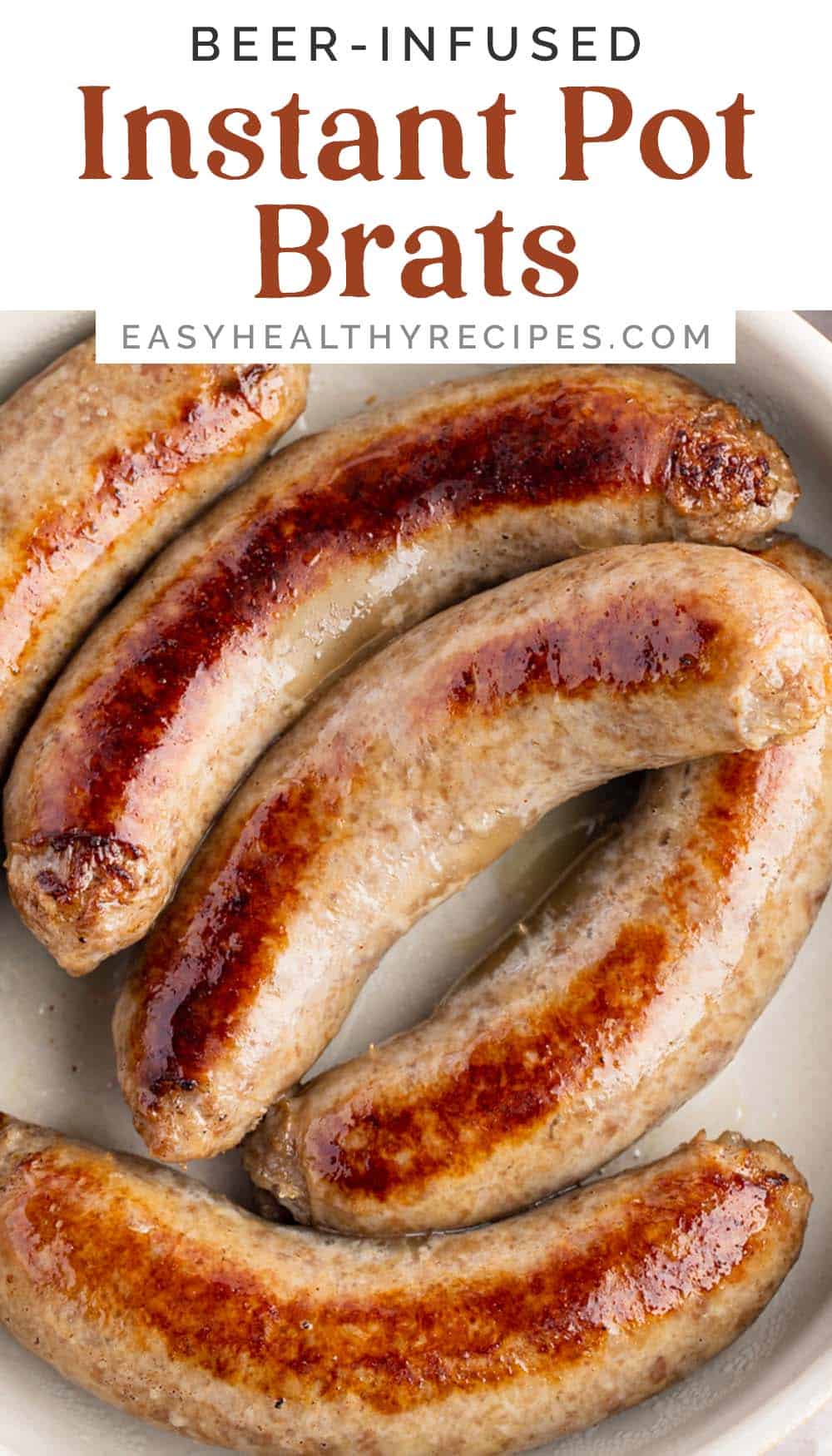 Beer-Infused Instant Pot Brats - Easy Healthy Recipes